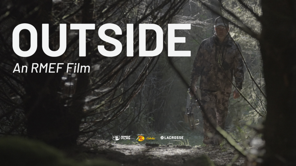 Outside - An RMEF Film | RMEF Media | Rocky Mountain Elk Foundation